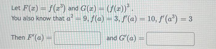Solved Let F(x)=f(x3) and G(x)=(f(x))3. You also know that | Chegg.com