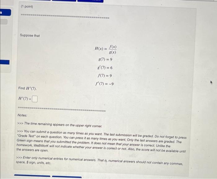 Solved Suppose that H(x)=g(x)f(x)g(7)=9g′(7)=6f(7)=9f′(7)=−9 | Chegg.com