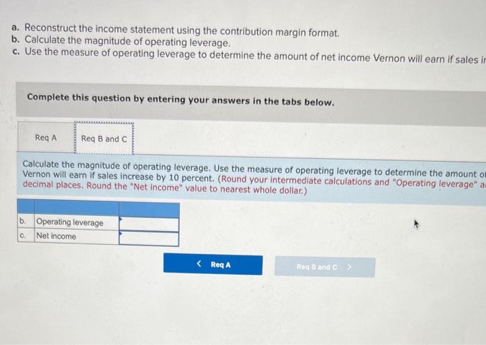 Solved a. Reconstruct the income statement using the | Chegg.com