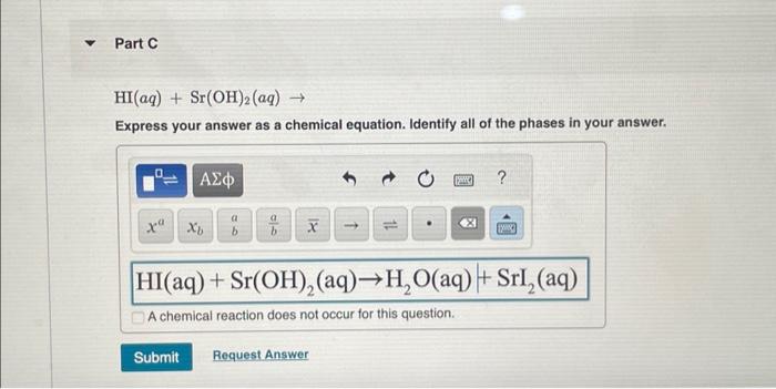 Solved HI(aq) + Sr(OH)2 (aq) → Express your answer as a | Chegg.com