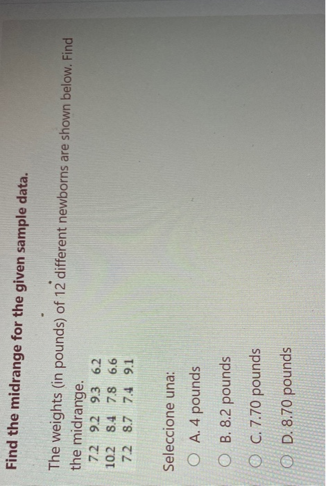 Solved Find the midrange for the given sample data. The | Chegg.com