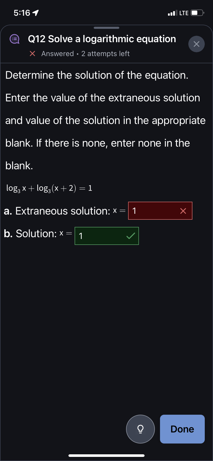 Solved 5:16 ﻿II LTEQ12 ﻿Solve a logarithmic equation× | Chegg.com
