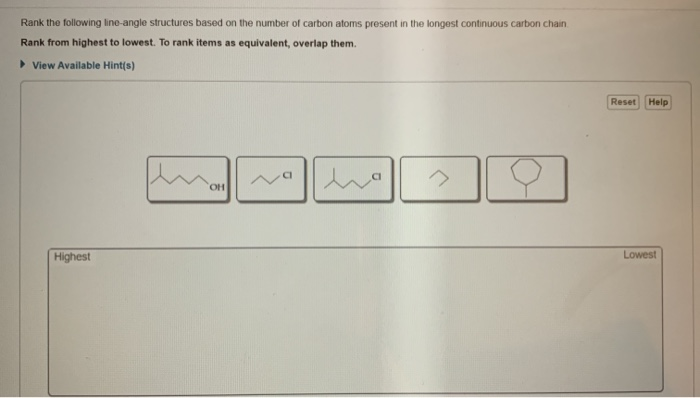 Solved Rank the following line-angle structures based on the | Chegg.com