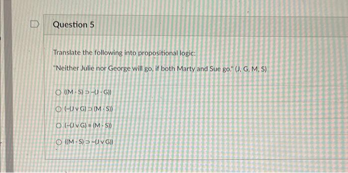 Translate the following into propositional logic: | Chegg.com