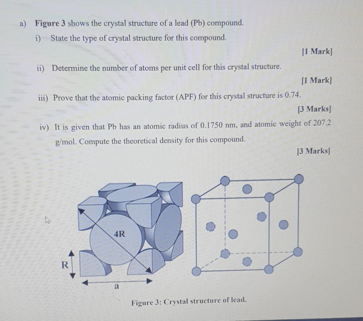 Solved a) Figure 3 shows the crystal structure of a lead | Chegg.com