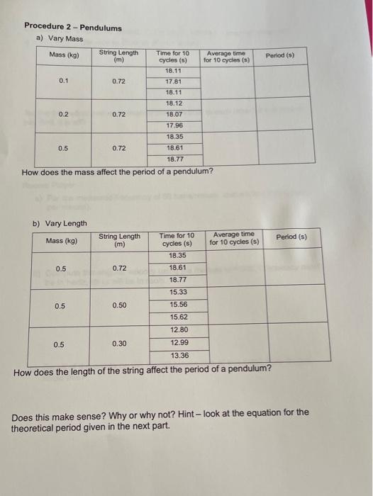 Solved Period (s) Procedure 2 - Pendulums a) Vary Mass Mass | Chegg.com