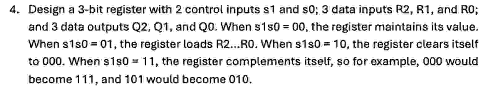 Solved Design a 3-bit register with 2 ﻿control inputs s1 | Chegg.com