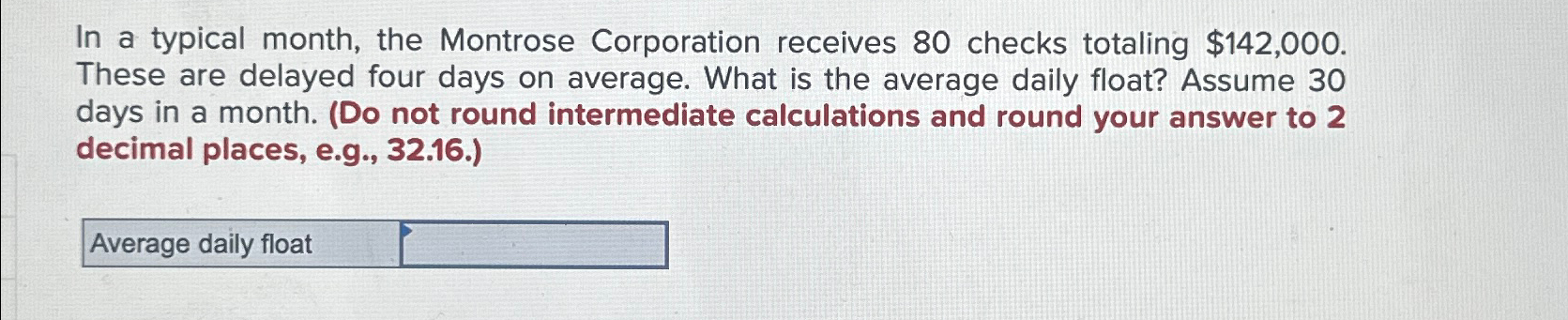 Solved In a typical month, the Montrose Corporation receives | Chegg.com