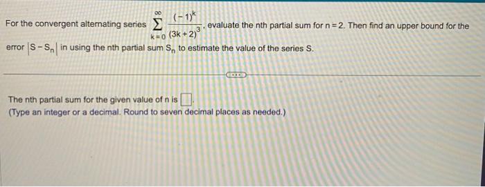 Solved For the convergent alternating series | Chegg.com