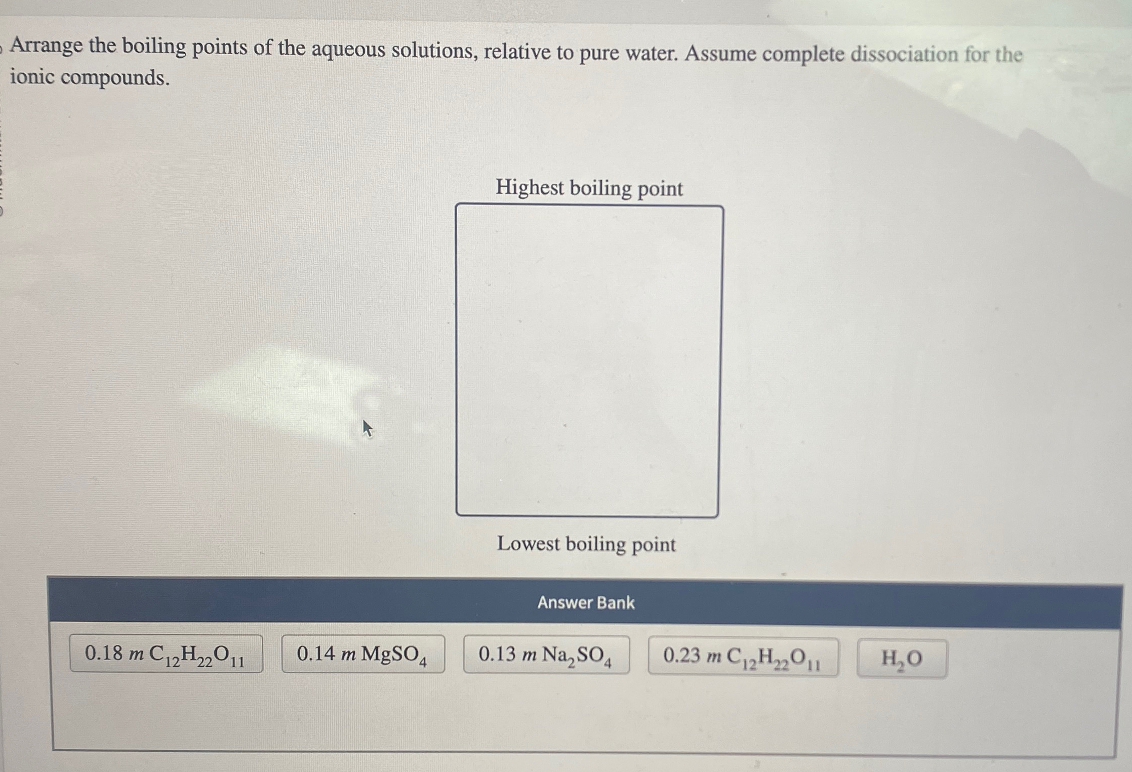 Solved Arrange the boiling points of the aqueous solutions, | Chegg.com