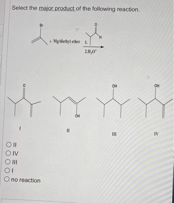 Solved Select the major product of the following reaction. | Chegg.com