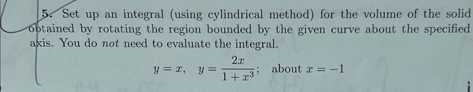 Solved Set up an integral (using cylindrical method) ﻿for | Chegg.com