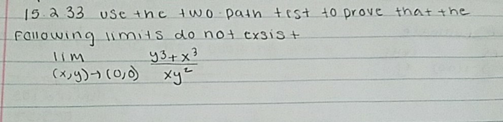 Solved 15 2 33 use the two path test to prove that the | Chegg.com