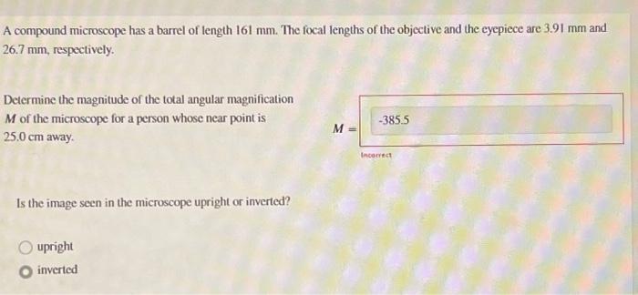 Solved A compound microscope has a barrel of length 161 mm. | Chegg.com