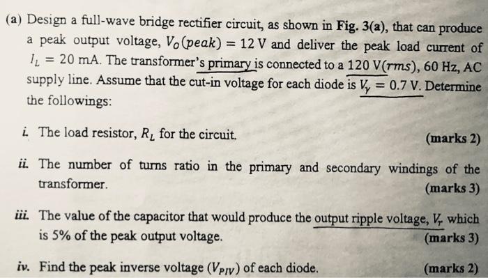 (a) Design a full-wave bridge rectifier circuit, as | Chegg.com