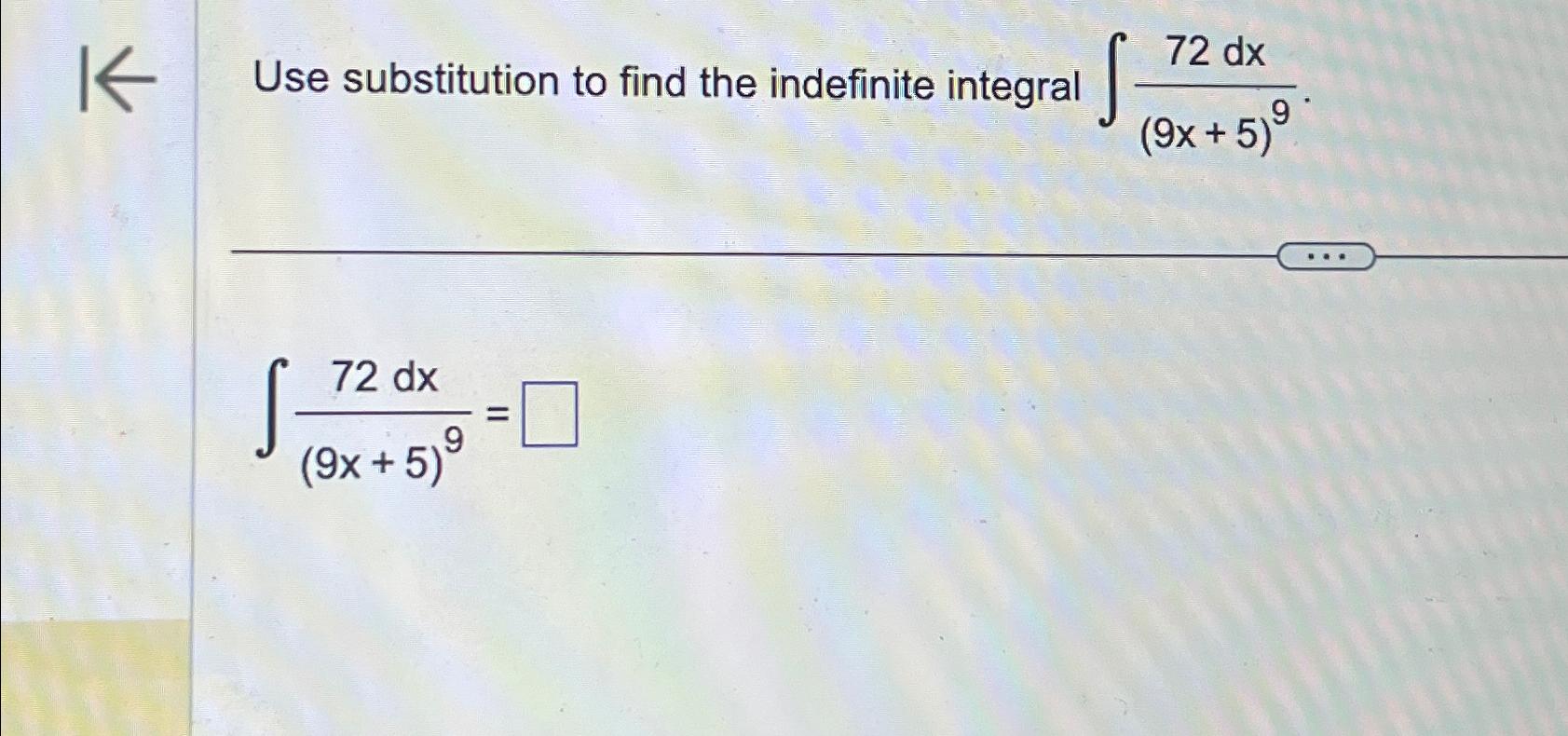 Solved Use substitution to find the indefinite integral | Chegg.com