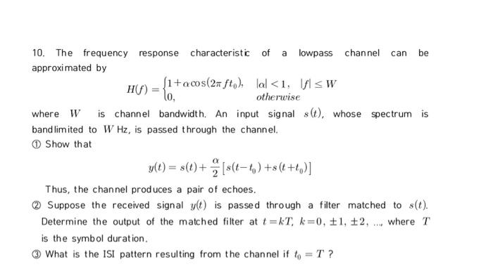Solved 10. The frequency response characteristic | Chegg.com