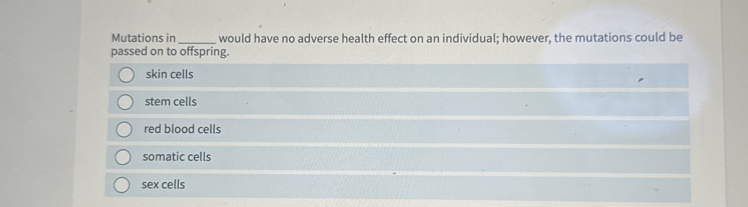 Solved Mutations in q, ﻿would have no adverse health effect | Chegg.com