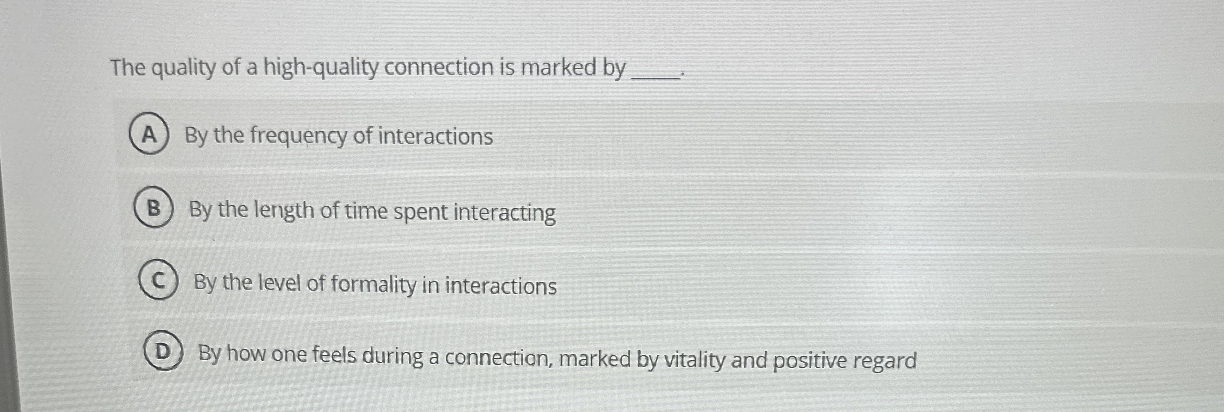 Solved The quality of a high-quality connection is marked by | Chegg.com