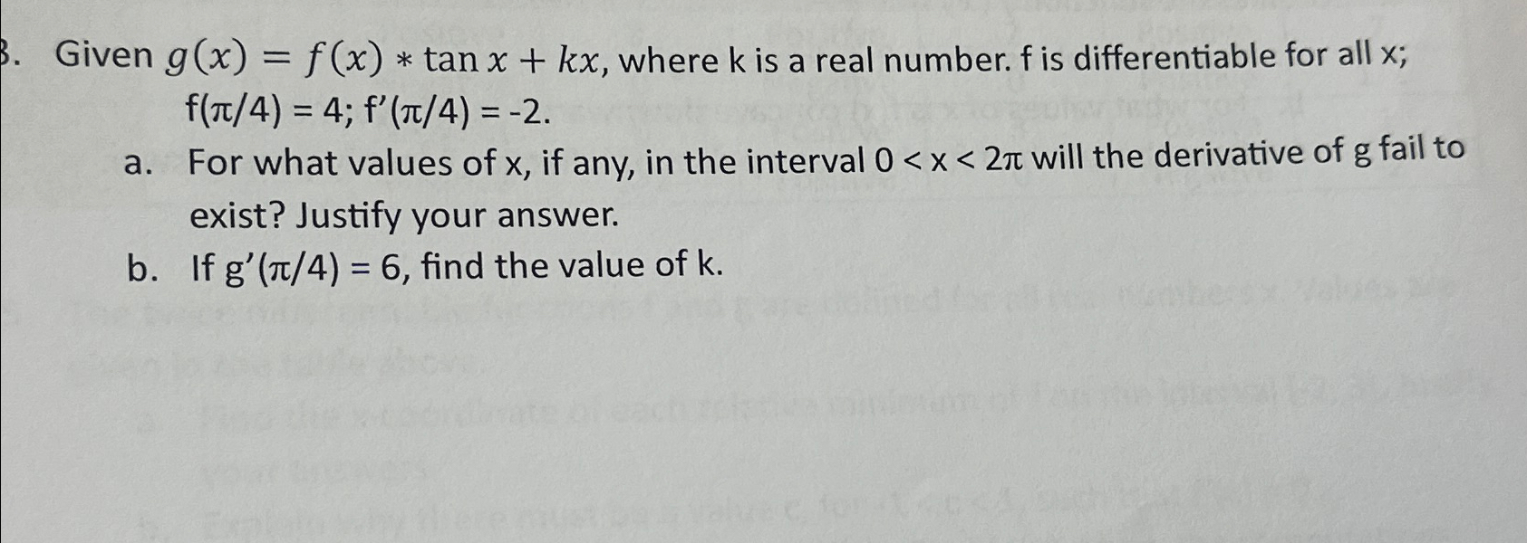 Solved Given g(x)=f(x)**tanx+kx, ﻿where k ﻿is a real number. | Chegg.com