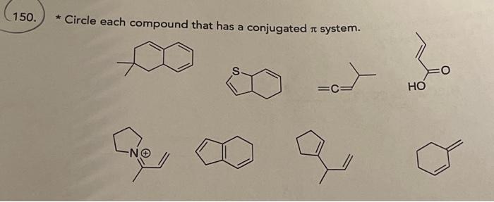 Solved ⋆ Circle each compound that has a conjugated π | Chegg.com