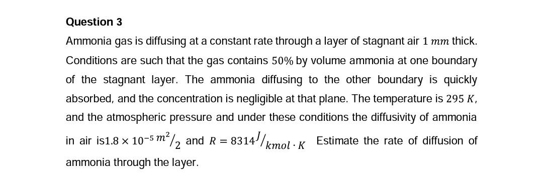 Solved Question 3 Ammonia gas is diffusing at a constant | Chegg.com