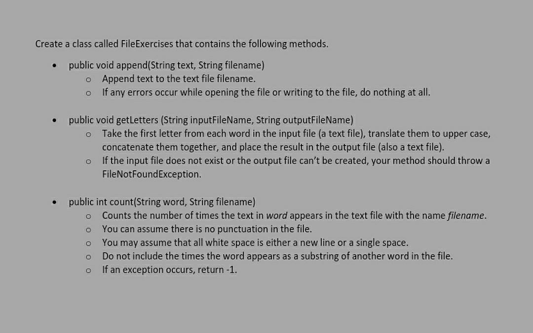 Solved Create a class called FileExercises that contains the | Chegg.com