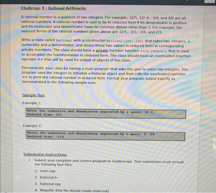 Solved Challenge 4 - Rational Arithmetic A rational number | Chegg.com