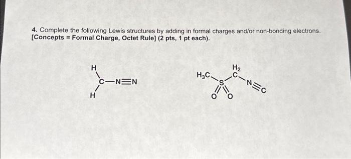 Solved 4. Complete the following Lewis structures by adding | Chegg.com