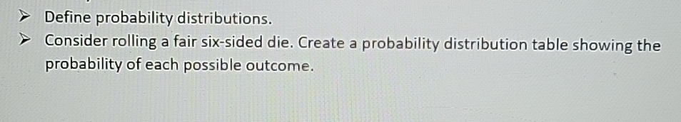Solved Define probability distributions.Consider rolling a | Chegg.com