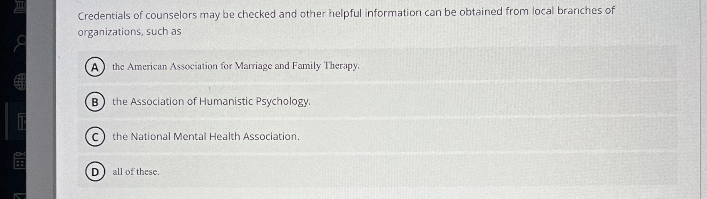 Solved Credentials of counselors may be checked and other | Chegg.com