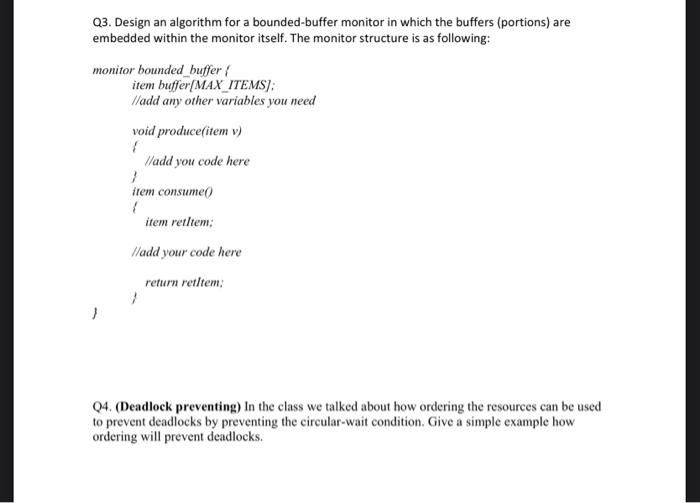 Solved Q3. Design an algorithm for a bounded-buffer monitor | Chegg.com