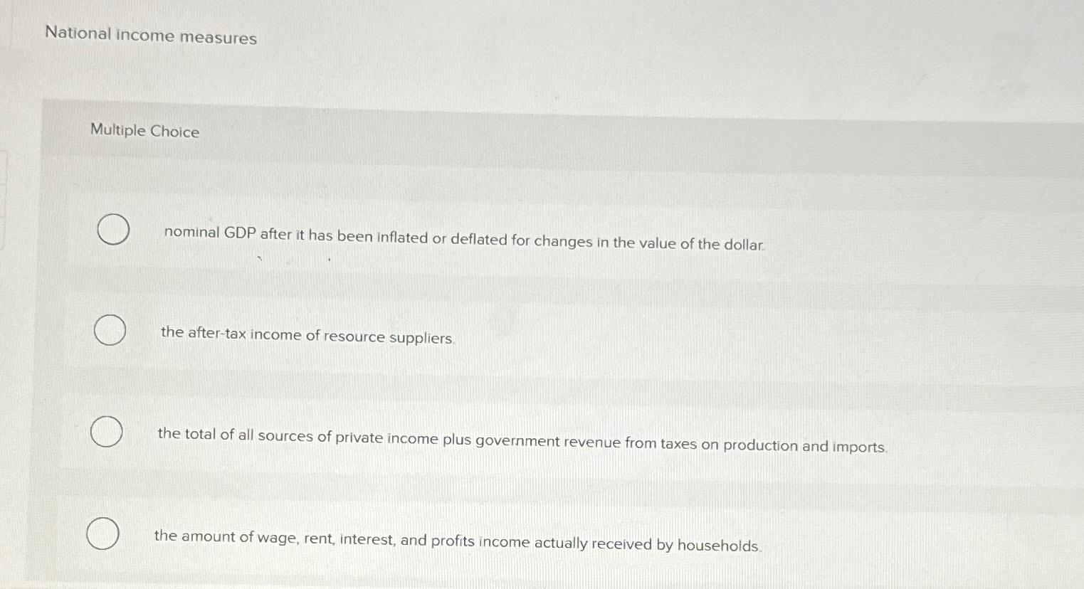 Solved National income measuresMultiple Choicenominal GDP | Chegg.com