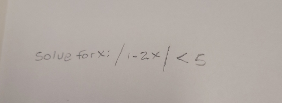 Solved Solve for x ﻿: |1-2x|