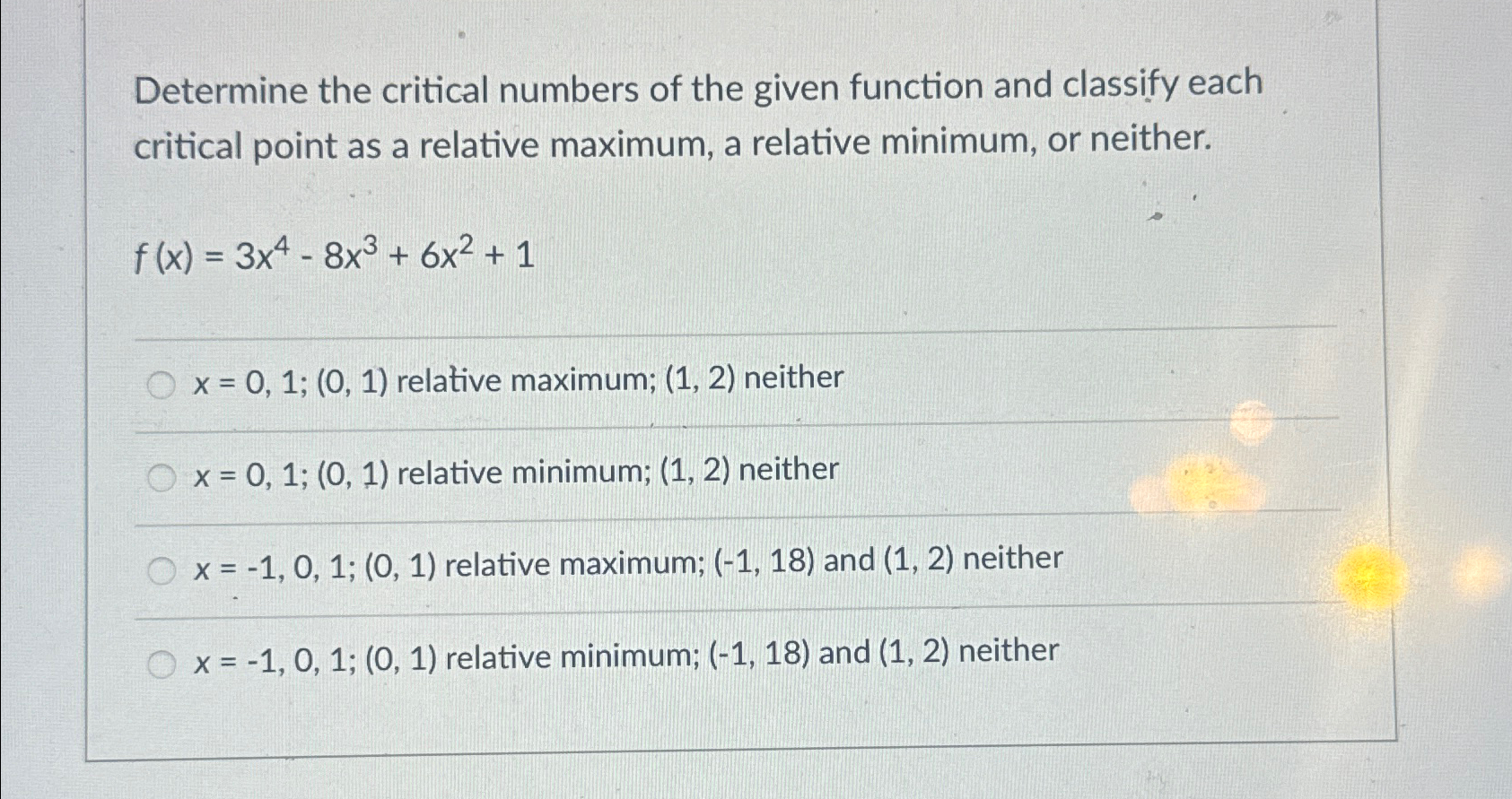 Solved Determine the critical numbers of the given function | Chegg.com