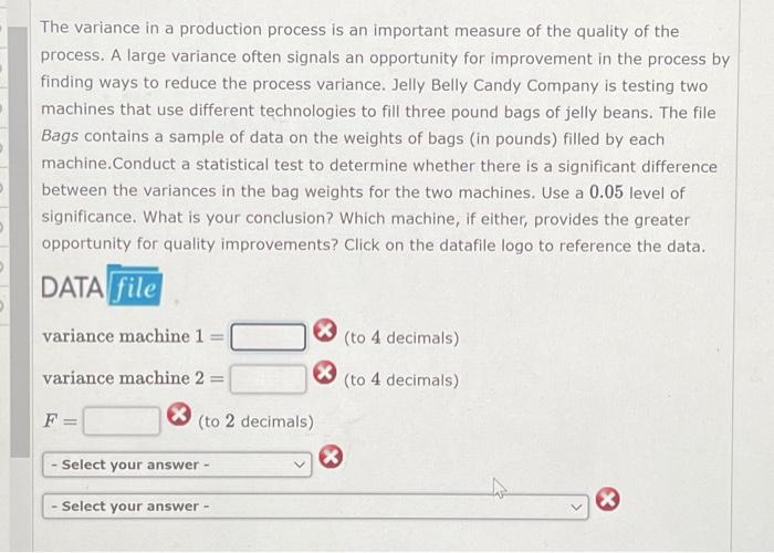 Solved The variance in a production process is an important | Chegg.com