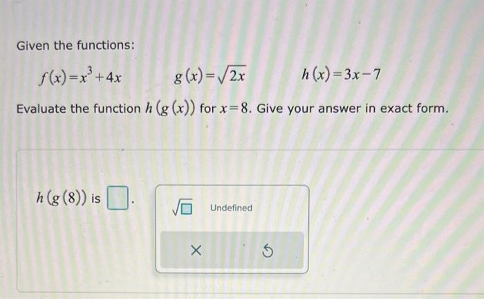 Solved Given the functions: f(x)=x3+4xg(x)=2xh(x)=3x−7 | Chegg.com