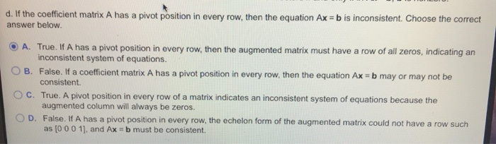 Solved d. If the coefficient matrix A has a pivot position | Chegg.com