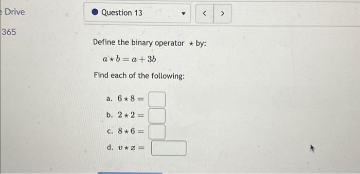 Solved Define The Binary Operator ⋆ By A⋆b A 3b Find Each