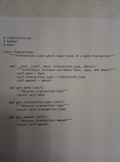 Solved + Transaction.py # Author: # Date: class Transaction: | Chegg.com