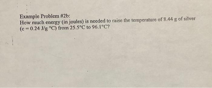 Solved Example Problem \#2b: How much energy (in joules) is | Chegg.com