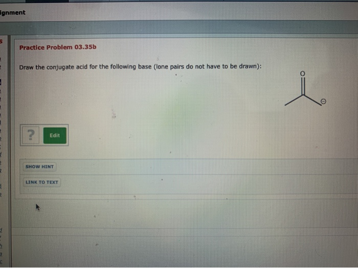 Solved ignment Practice Problem 03.35b Draw the conjugate | Chegg.com