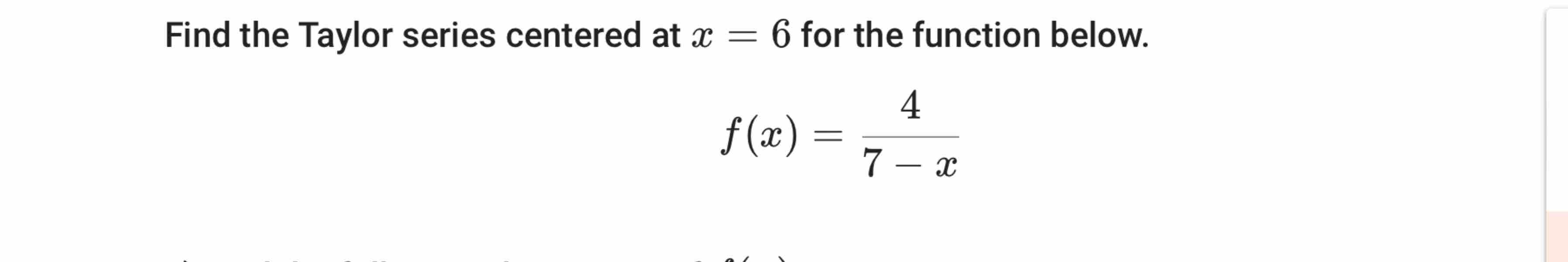 Solved Find the Taylor series centered at x=6 ﻿for the | Chegg.com