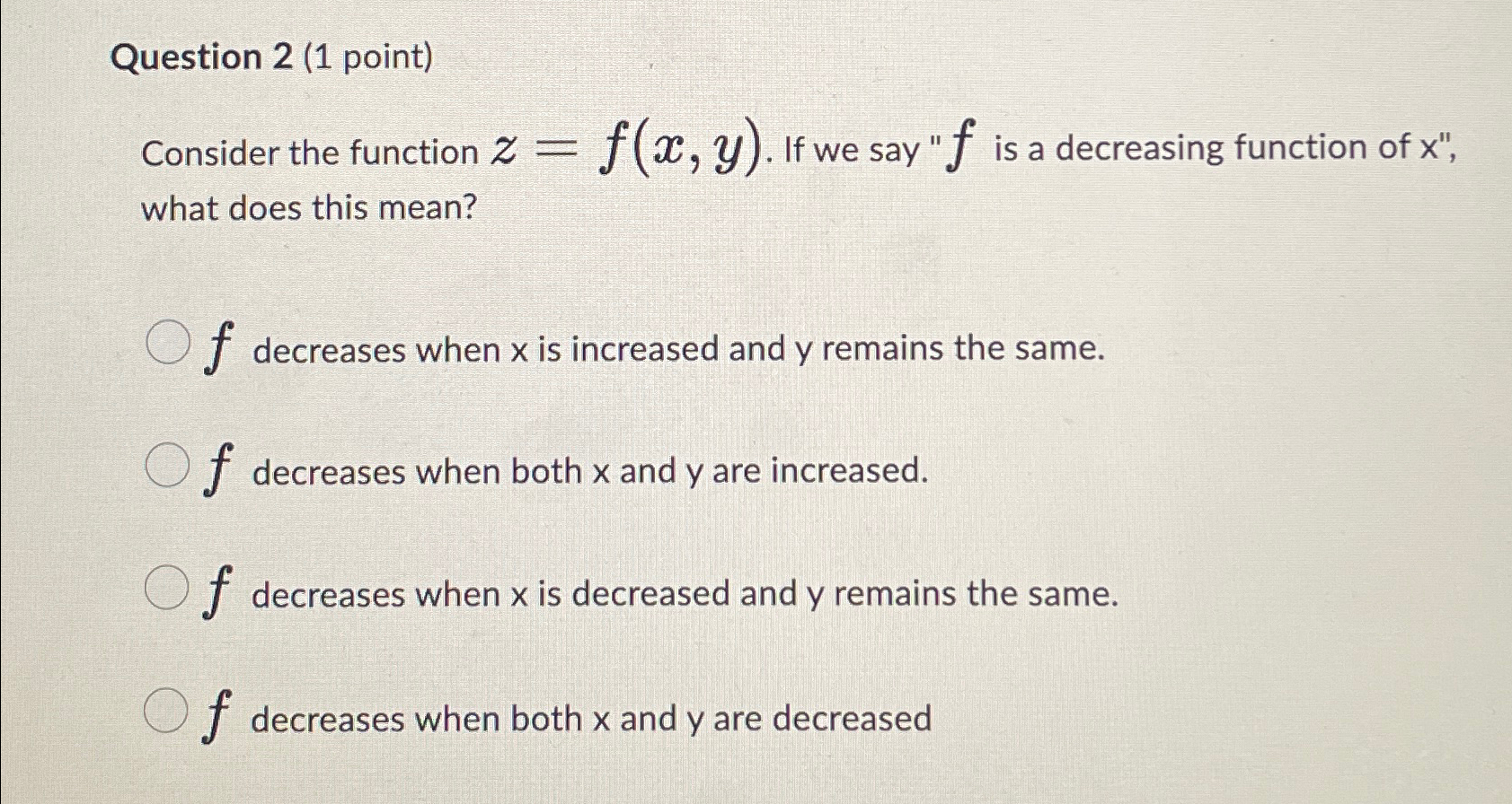 Solved Question 2 (1 ﻿point)Consider the function z=f(x,y). | Chegg.com