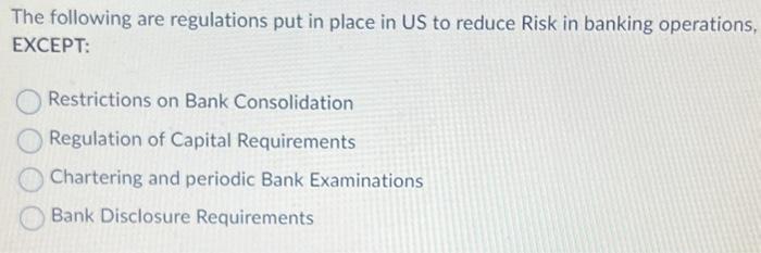 Solved The following are regulations put in place in US to | Chegg.com
