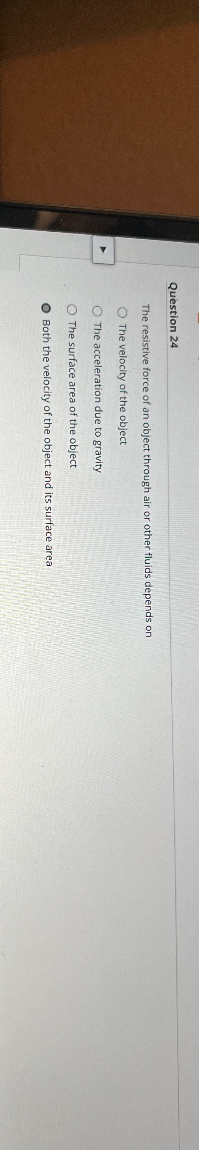 Solved Question 24the Resistive Force Of An Object Through
