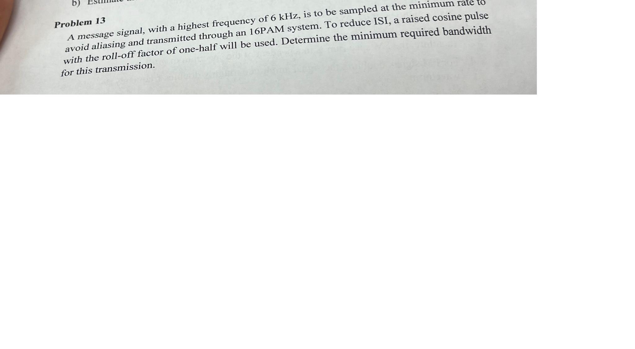 Solved Problem 13 ﻿avoid aliasing and transmitted through an | Chegg.com