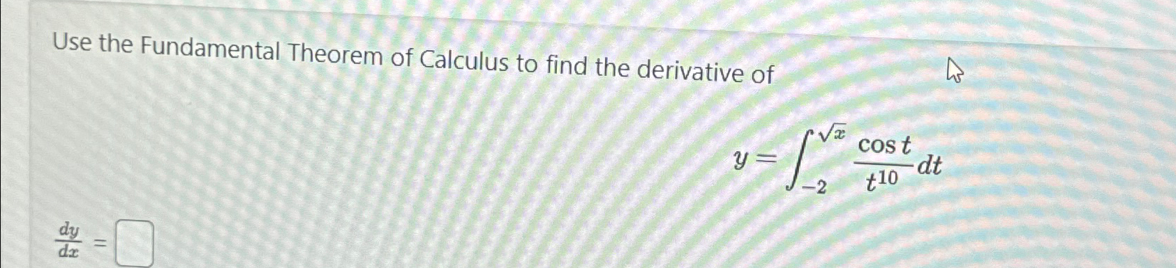 Solved Use the Fundamental Theorem of Calculus to find the | Chegg.com