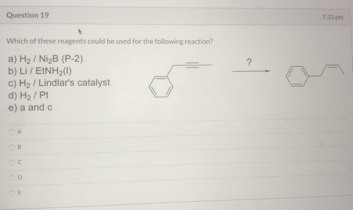 Solved Question 19 7.33 pts ? Which of these reagents could | Chegg.com
