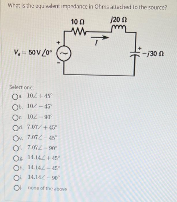 Solved What is the equivalent impedance in Ohms attached to | Chegg.com
